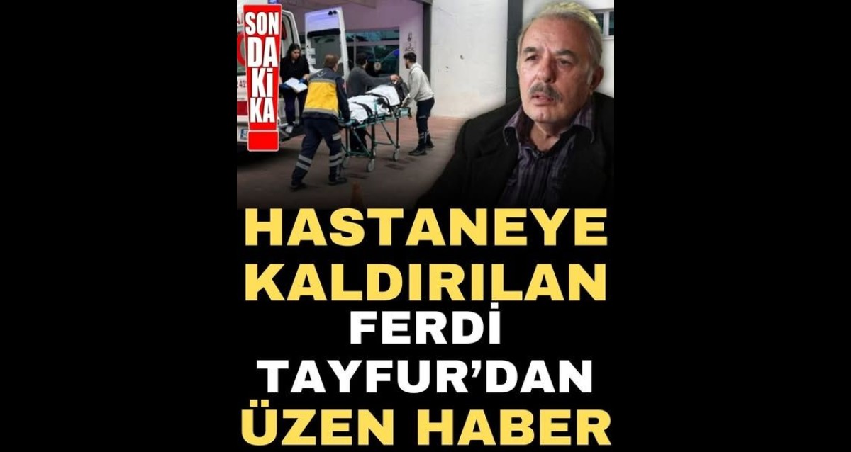 Ferdi Tayfur'dan üzen haber