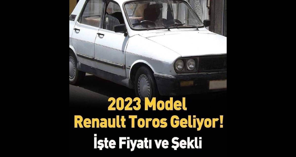 Efsane geri dönüyor 2023'te yeni model Toros görselleri paylaşıldı.