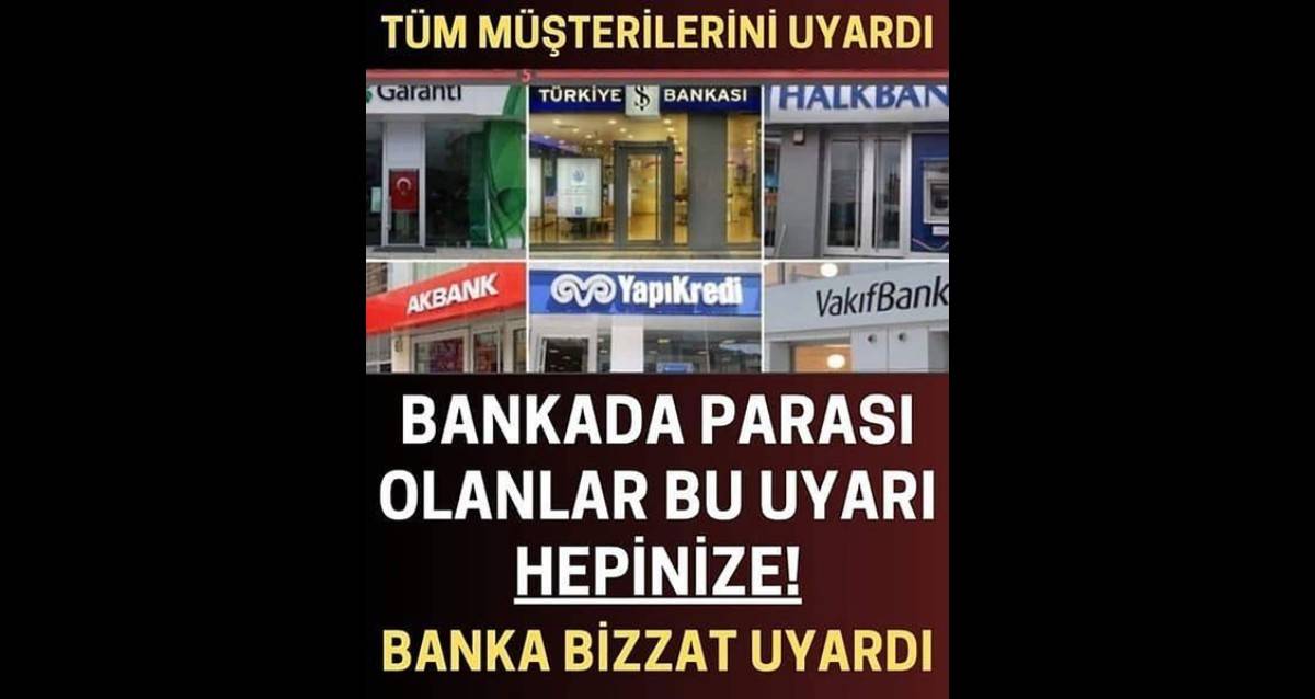BANKADA PARASI OLANLAR UYARILDI BANKADA PARASI OLANLAR UYARILDI
