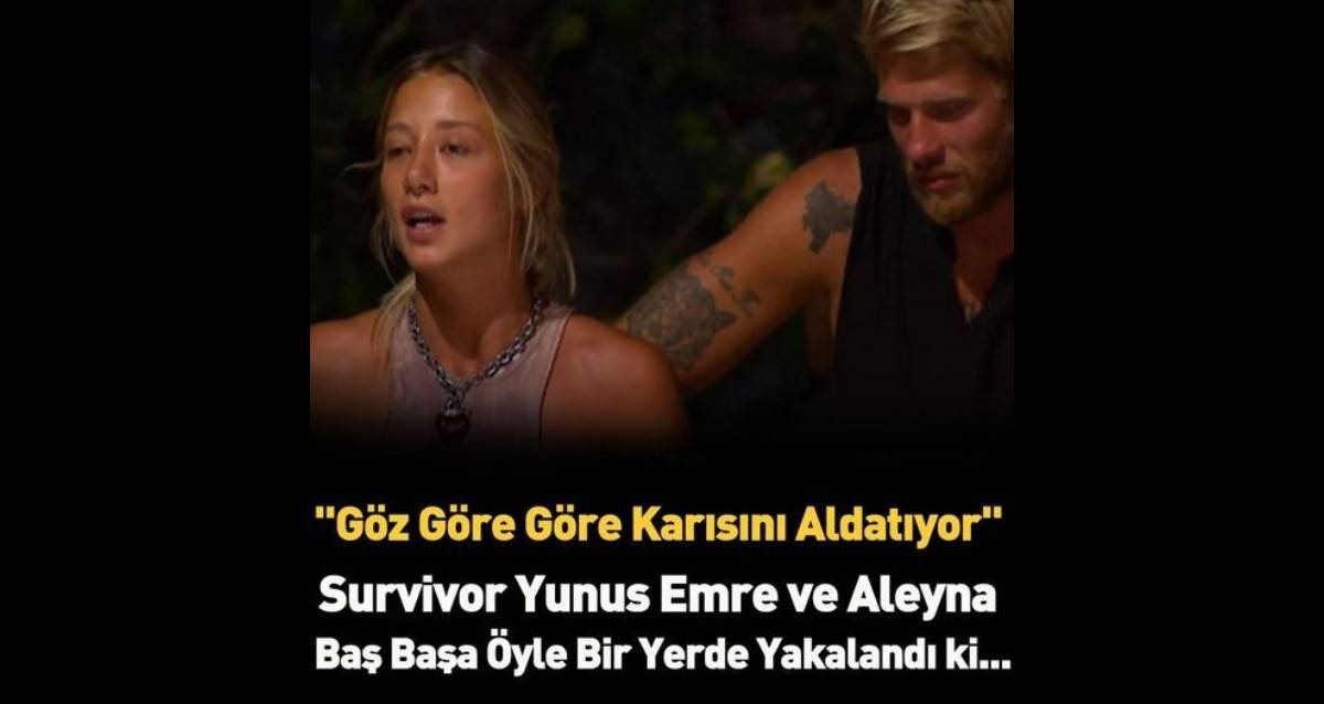 Yunus Emre ve Aleyna'nın gizlice baş başa görüntülenmesi olay yarattı