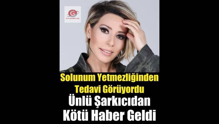 Ünlü Şarkıcıdan Acı Haber Geldi Ünlü Şarkıcıdan Acı Haber Geldi