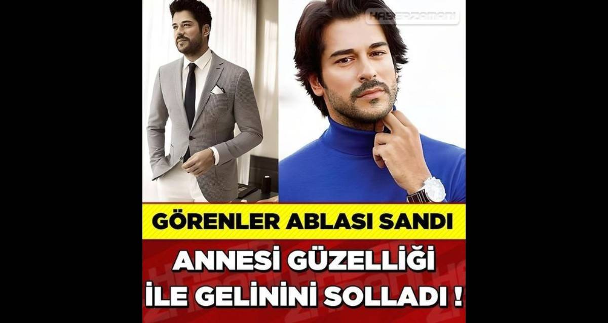Kuruluş Osmanlı'nın baş rol oyuncusu Burak Özçivit'in annesini ...