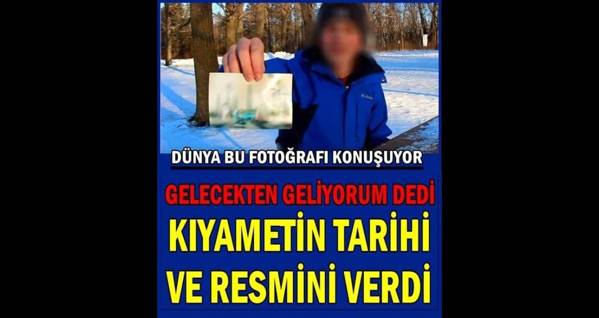 KI'YAMETİN TA'RİHİ VE RESMİNİ VERDİ!