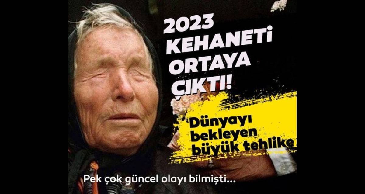 Baba Vanga’nın gerçekleşen 2023 kehaneti